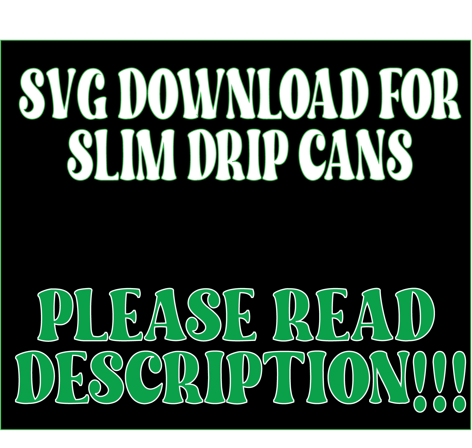 Slim Drip Can *SVG Digital File* – Midnightsunmolds