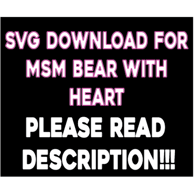 MSM Bear with Heart *SVG DIGITAL FILE* – Midnightsunmolds
